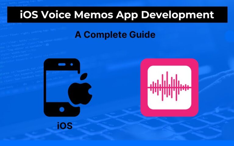 iOS Voice Memos App Development: A Complete Guide